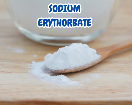 SODIUM ERYTHORBATE || E316 || CHẤT CHỐNG OXI HÓA || PHỤ GIA THỰC PHẨM